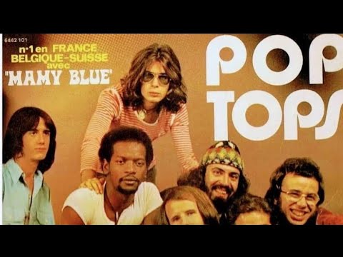 "Pop Tops" 1971' "Mamy Blue" - YouTube