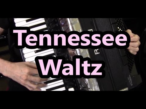 Tennessee Waltz, Dale Mathis Accordion - YouTube