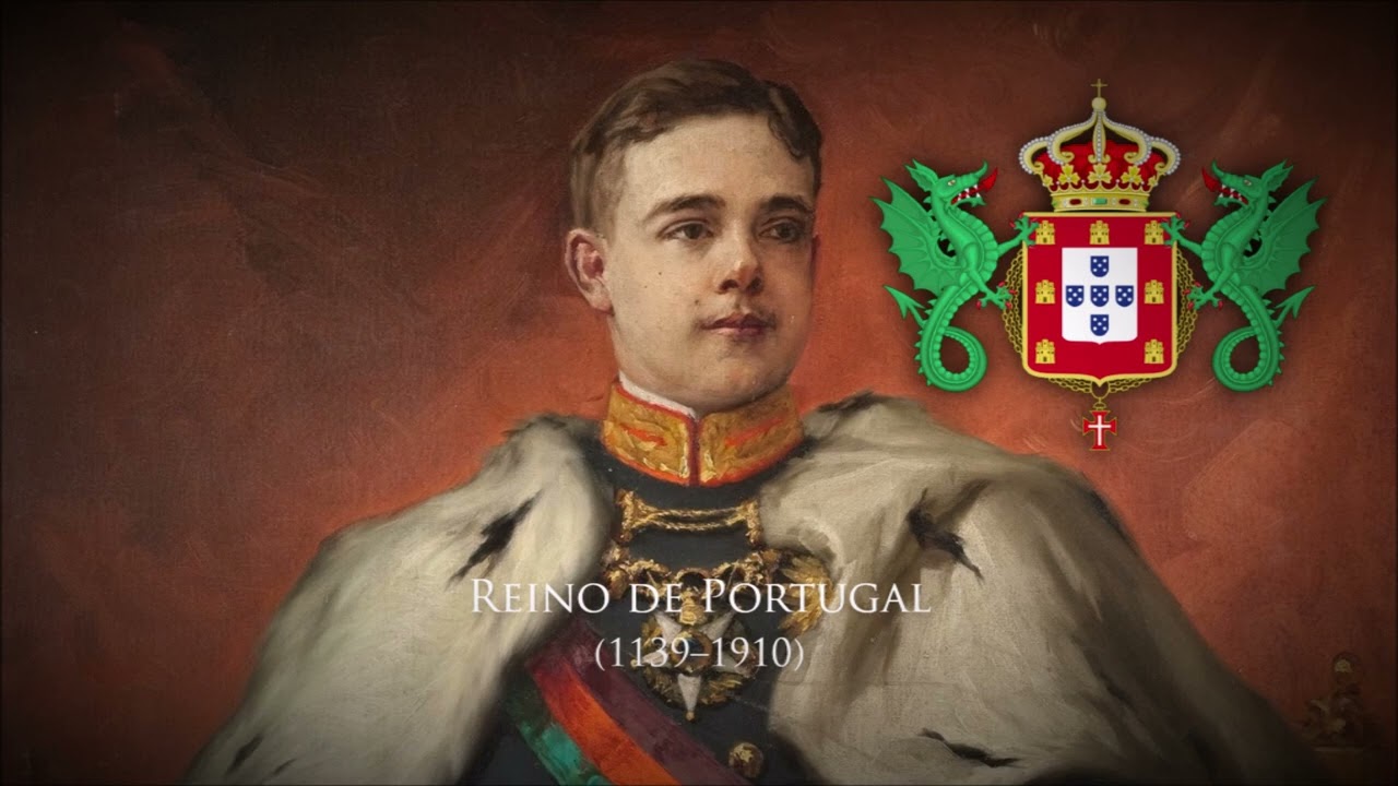 Kingdom of Portugal (1139–1910) Portuguese Monarchist Song "Deus ...