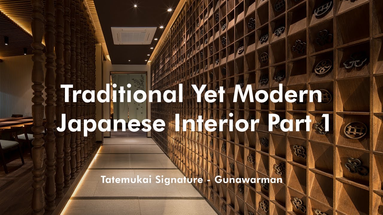 Traditional Yet Modern Japanese Interior - Tatemukai Signature Part 1 ...