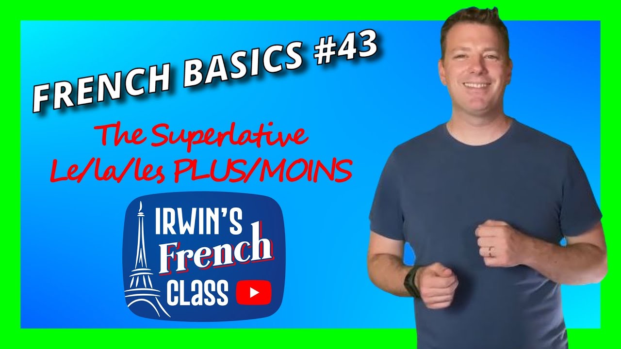 French Basics #43: The superlative in French. French for beginners ...