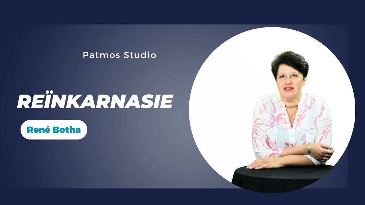 Reïnkarnasie | Rene Botha | Wat sê die Bybel daaroor? - YouTube