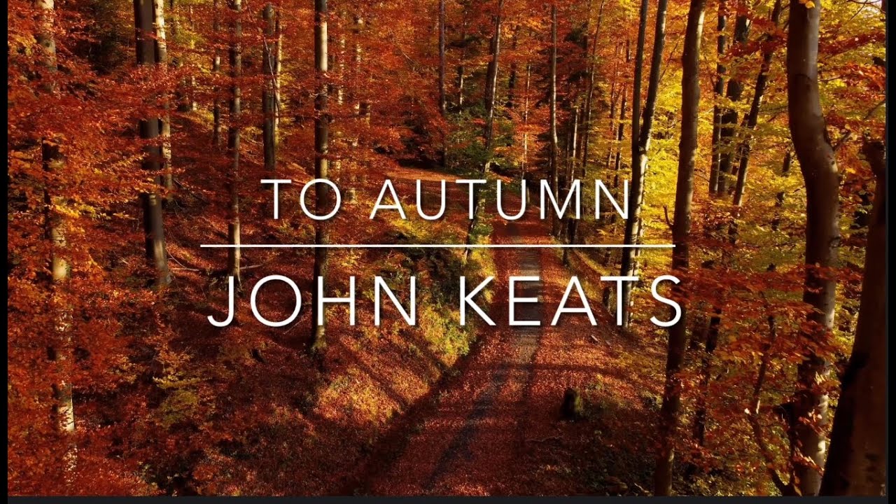 “To Autumn “ | John Keats | #season #autumn #nature #beautyofnature # ...