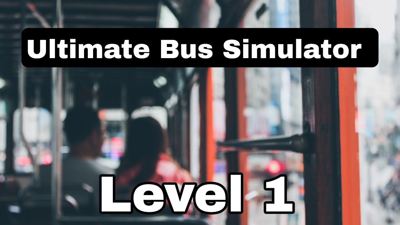 Ultimate Bus Simulator | Level 1 | Gameplay | #gamingworld - YouTube
