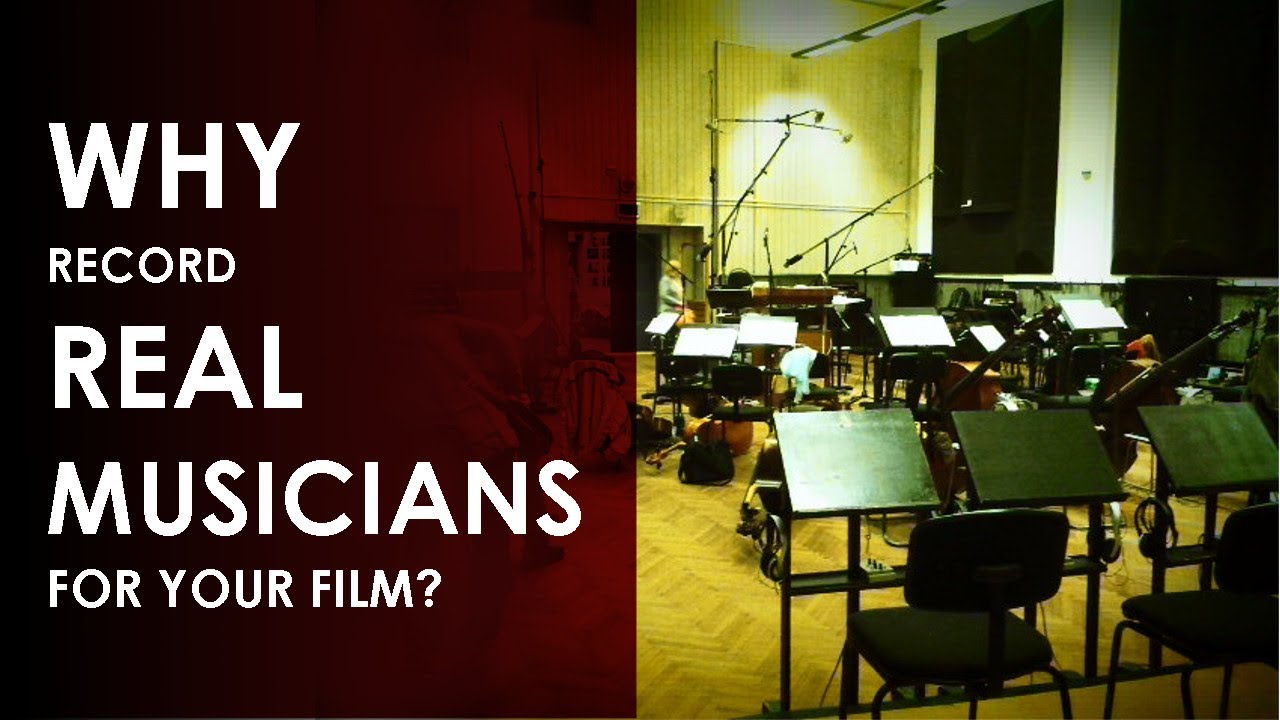 Why Record Real Musicians for your Film? - YouTube