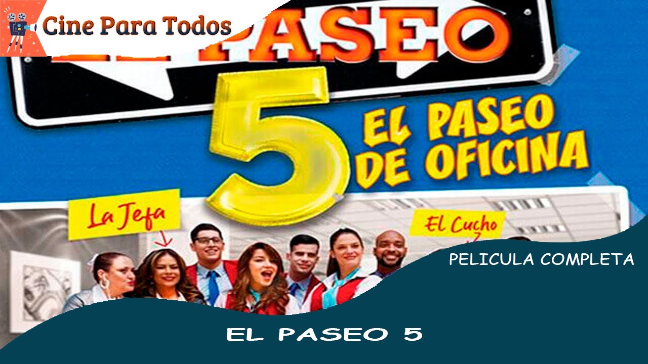EL PASEO 5 - [EL PASEO DE OFICINA] PELICULA COMPLETA EN ESPAÑOL COMEDIA ...