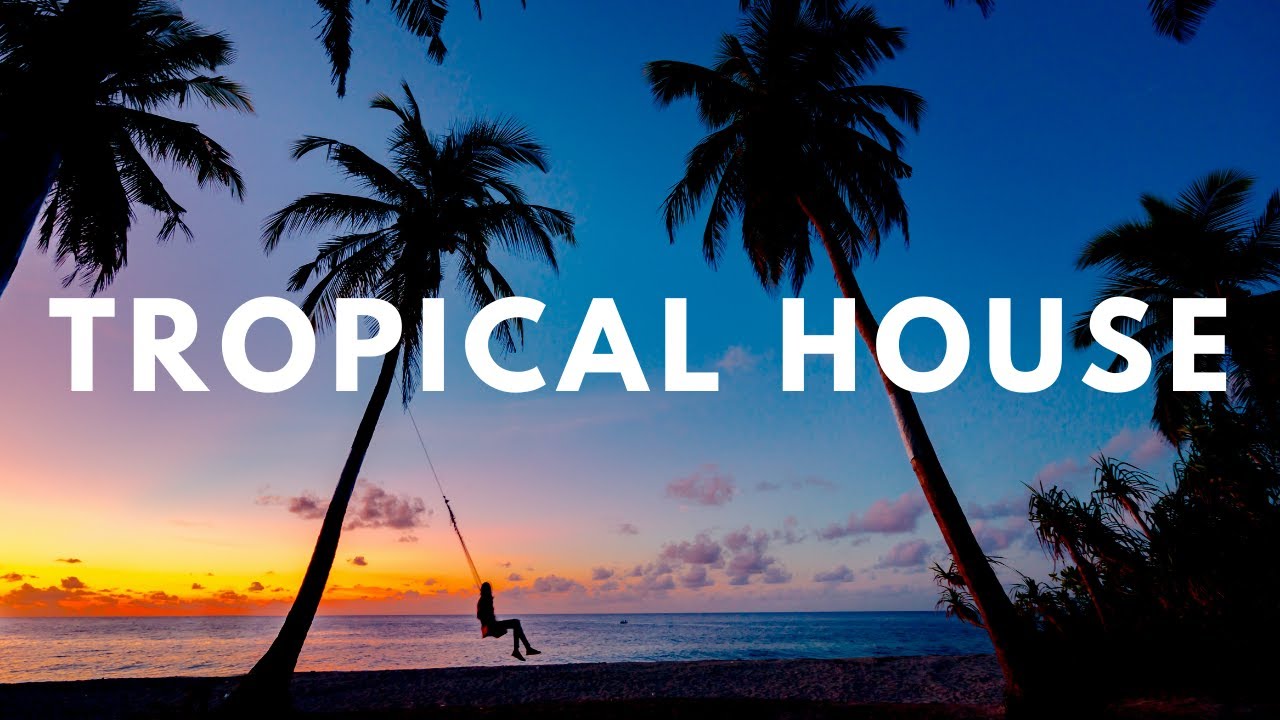 Tropical House Mix 2021 - Tropical House & Deep House Remixes 1 - YouTube