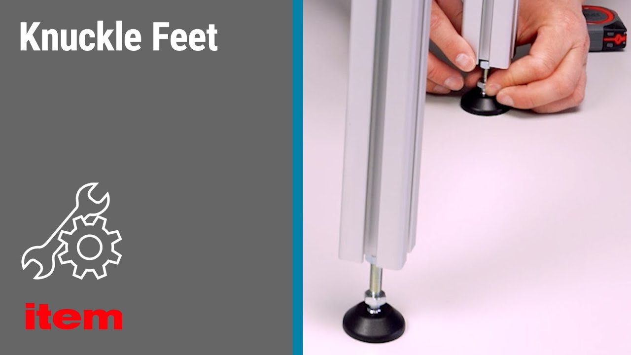 Instruction - Knuckle feet for tables, shelves and machine frames - YouTube