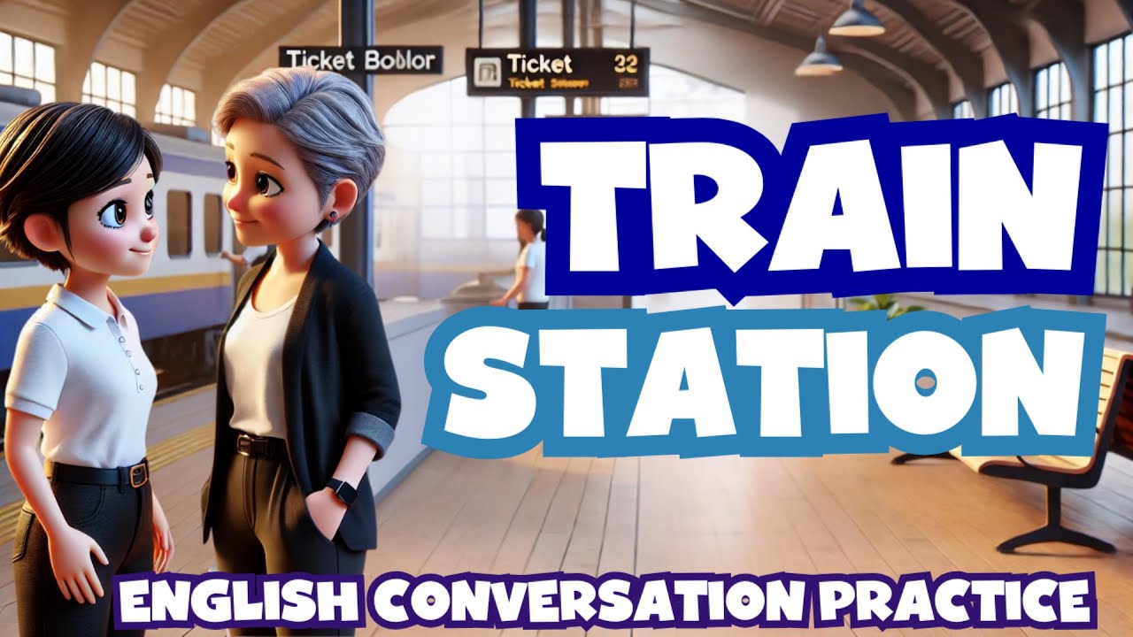 English Conversation Practice - Train Station Dialogues for Advanced ...