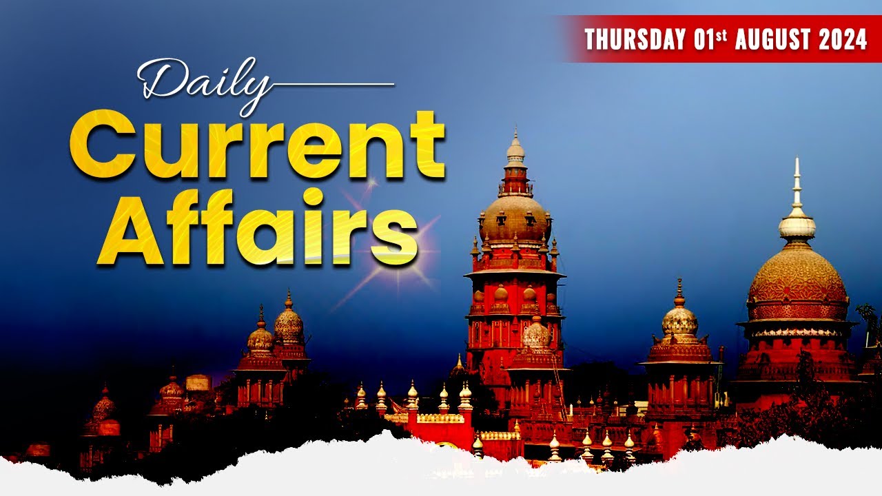 1 August Current Affairs - By Pulakit Bharti Sir - YouTube