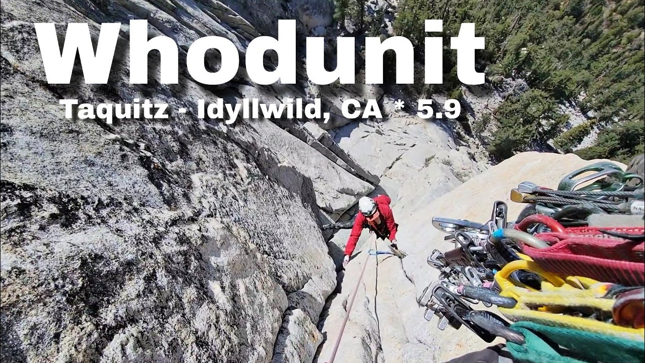 Climbing "Whodunit" Taquitz - Idyllwild, CA. - YouTube