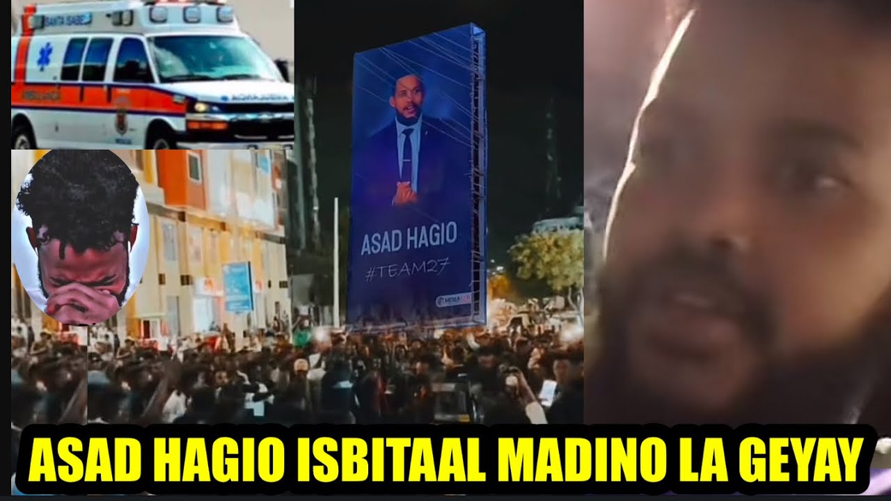 ASAD HAGIO ISBITAAL MADINO LAGEYAY MAXAA DHACAY ARIN CALOOL XUMO AH ...