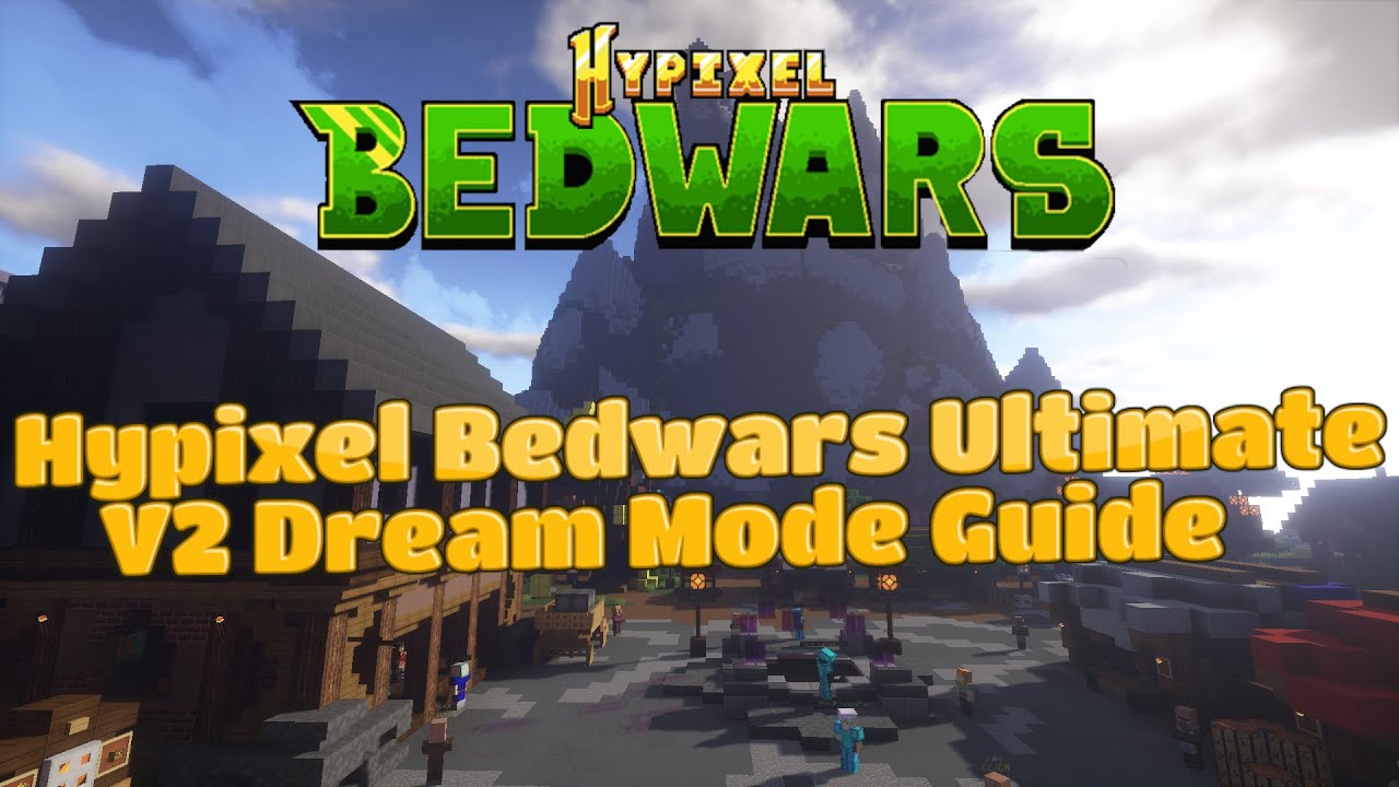 Hypixel Bedwars Ultimate V2 Dream Mode Guide - YouTube