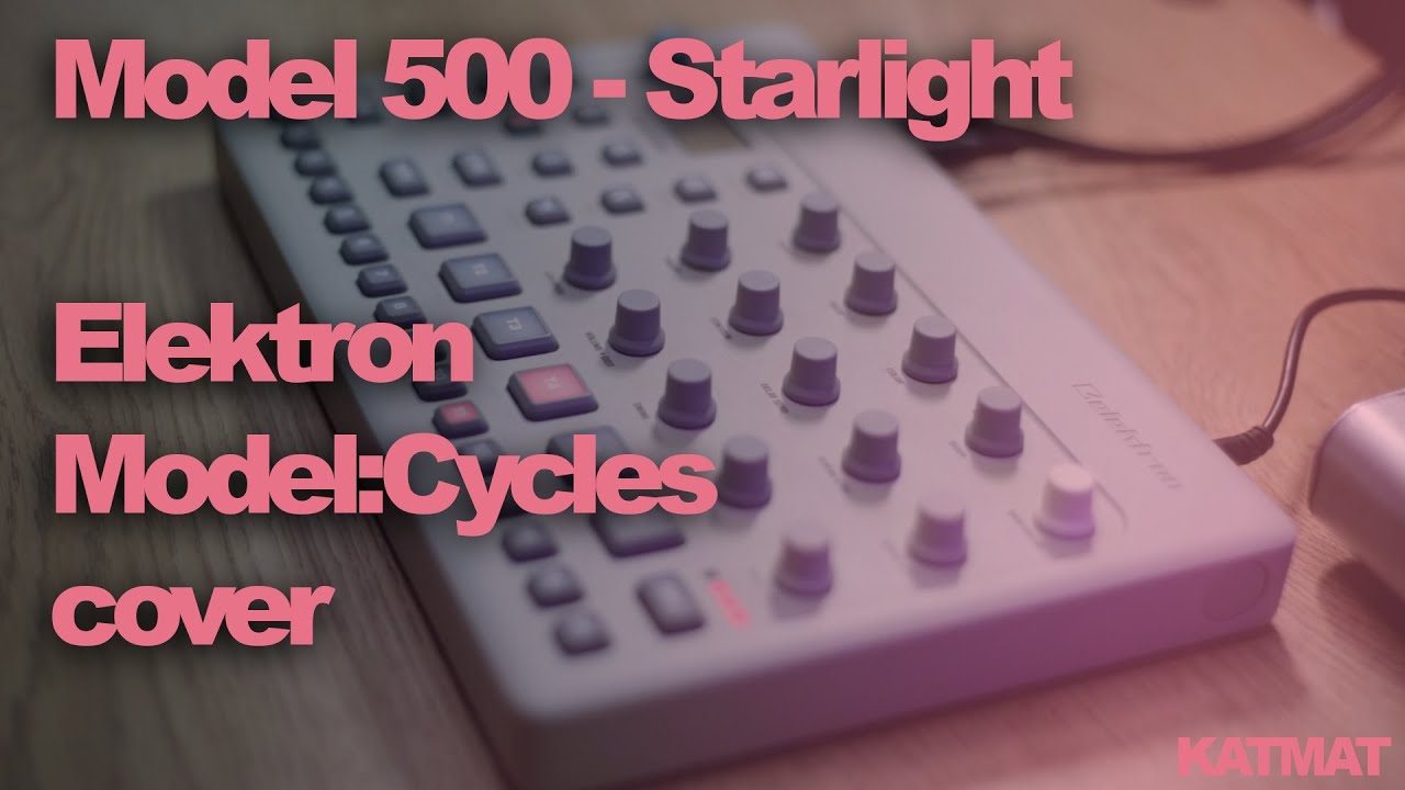 Model 500 - Starlight | Elektron Model Cycles cover - YouTube