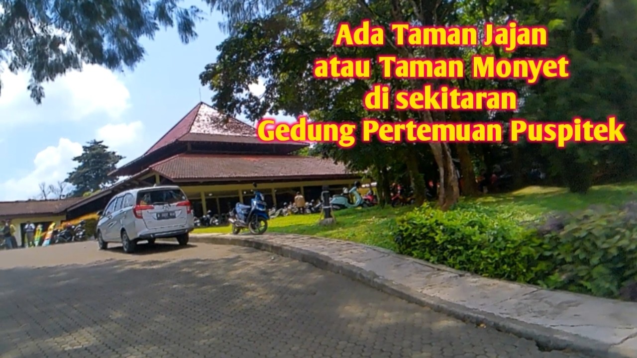GEDUNG PERTEMUAN PUSPITEK SERPONG TAMAN JAJAN PUSPITEK SERPONG TAMAN ...
