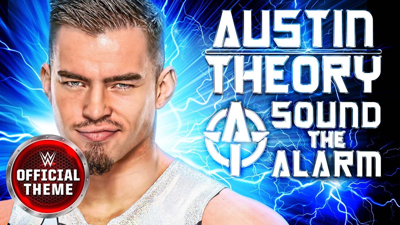 Austin Theory – Sound The Alarm (Entrance Theme) - YouTube