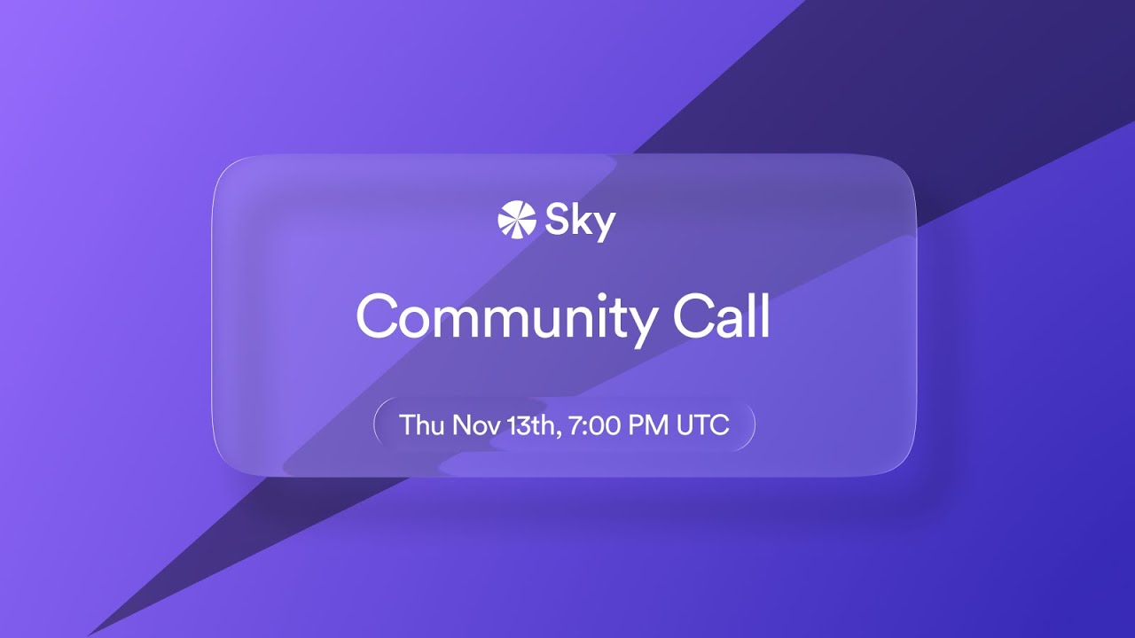 Sky Community Call #25: Deep Dive on Institutional Primes, Sky Agent ...