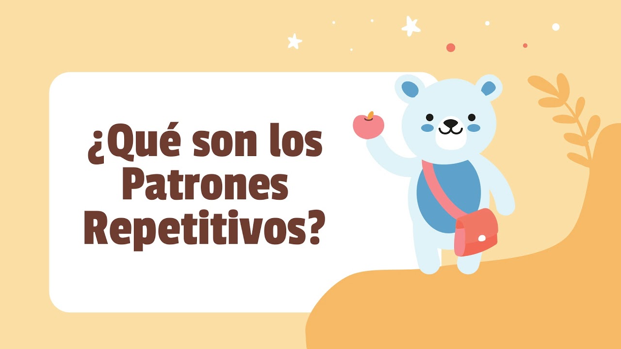 Patrones Repetitivos Simples Unidad 1: Números, Patrones Repetitivos