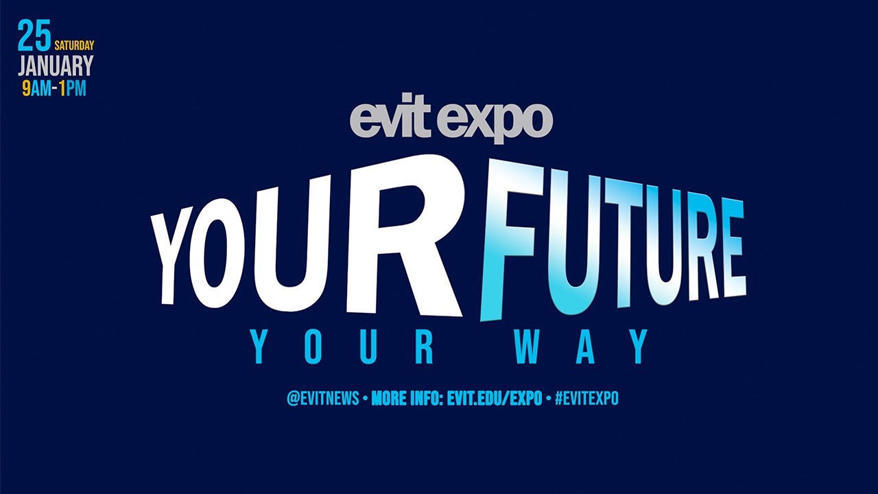 Your future starts here at EVIT Expo - Sat., Jan. 25, 2025, from 9 a.m. to 1 p.m. # ...