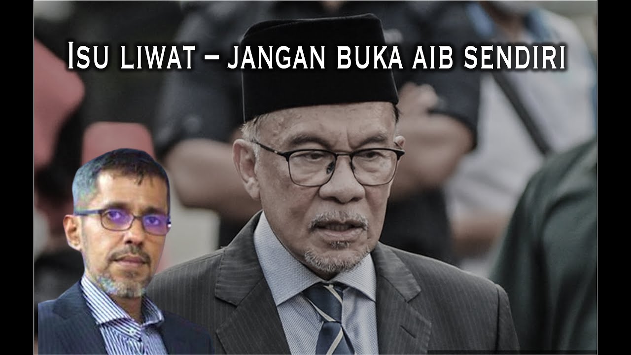 ISU LIWAT - KERAJAAN JANGAN BUKA AIB SENDIRI, KEMUDIAN HUKUM ORANG YANG ...