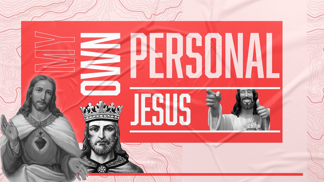 My Own Personal Jesus | Week 2 | King & Friend - YouTube