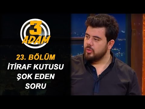İtiraf Kutusundan Çıkan Soru Eser'i Şoke Etti! | 3 Adam