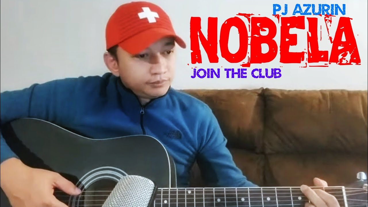 NOBELA LIVE COVER - Join The Club | PJ AZURIN - YouTube Music