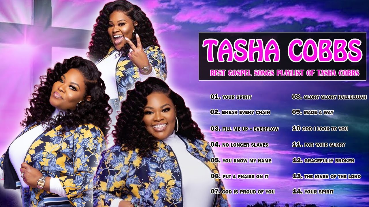 TASHA COBBS ️Best Gopel Songs🙏Your Spirit, Fill Me Up/Everflow, Break ...