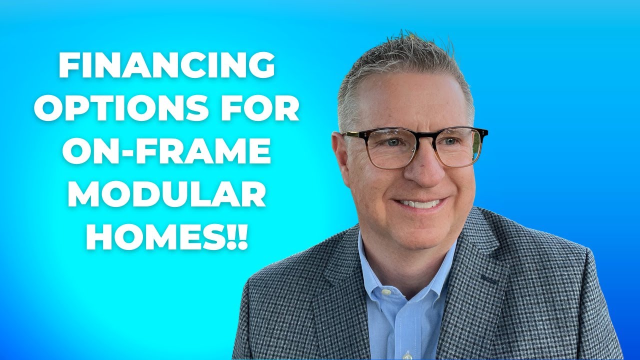 Financing for on-frame modular homes!!! - YouTube