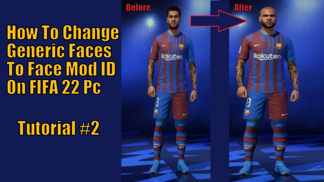 How To Change Generic Faces To Face Mod ID On FIFA 22 Pc #2 - YouTube