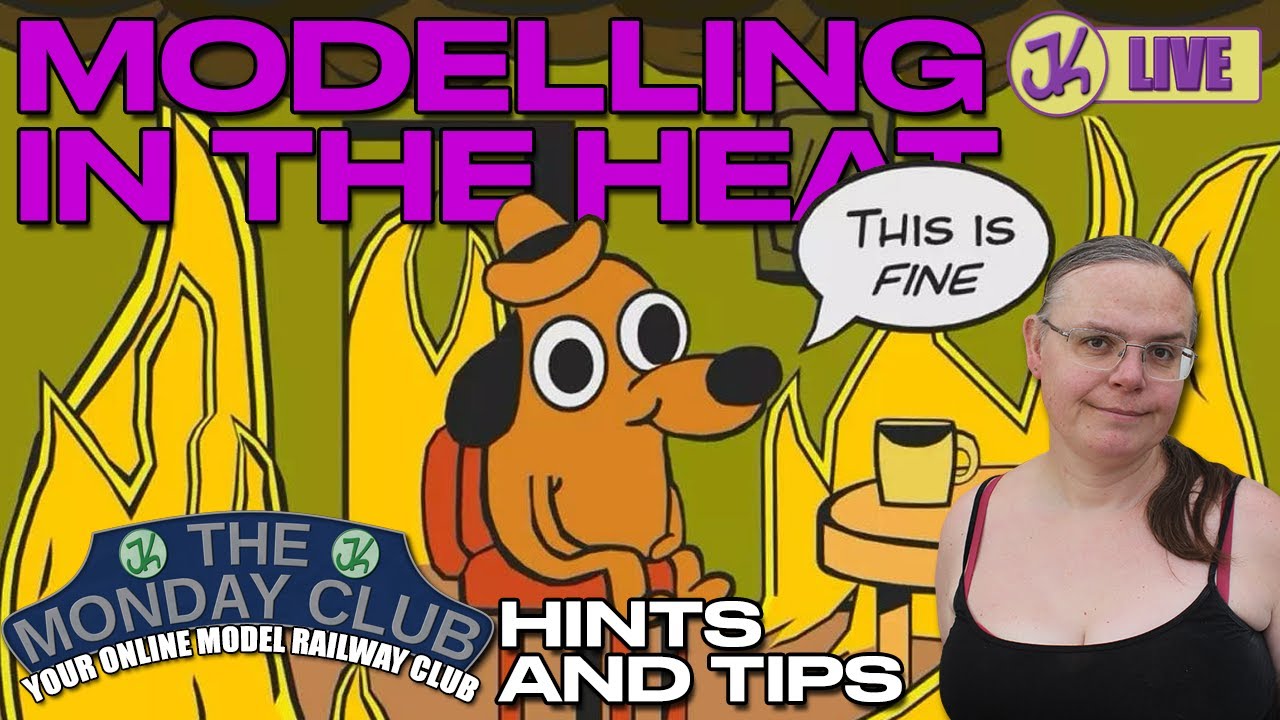 Model Railways in the Heat? - The Monday Club with Jenny Kirk - YouTube