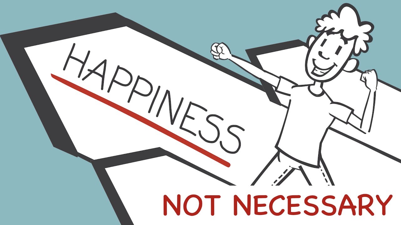 Why Is Happiness Overrated. And It's ok. - YouTube