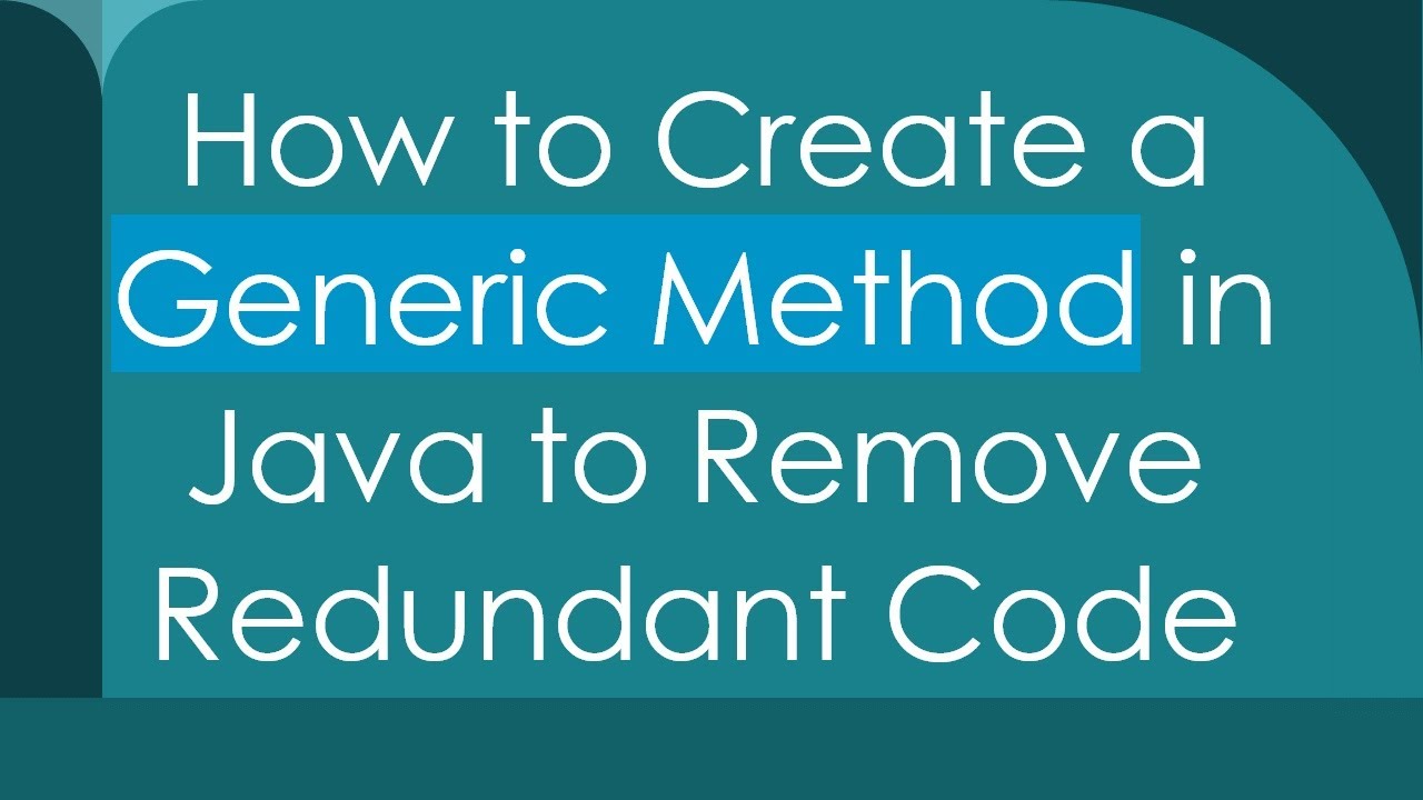 How To Create A Generic Method In Java To Remove Redundant Code Youtube