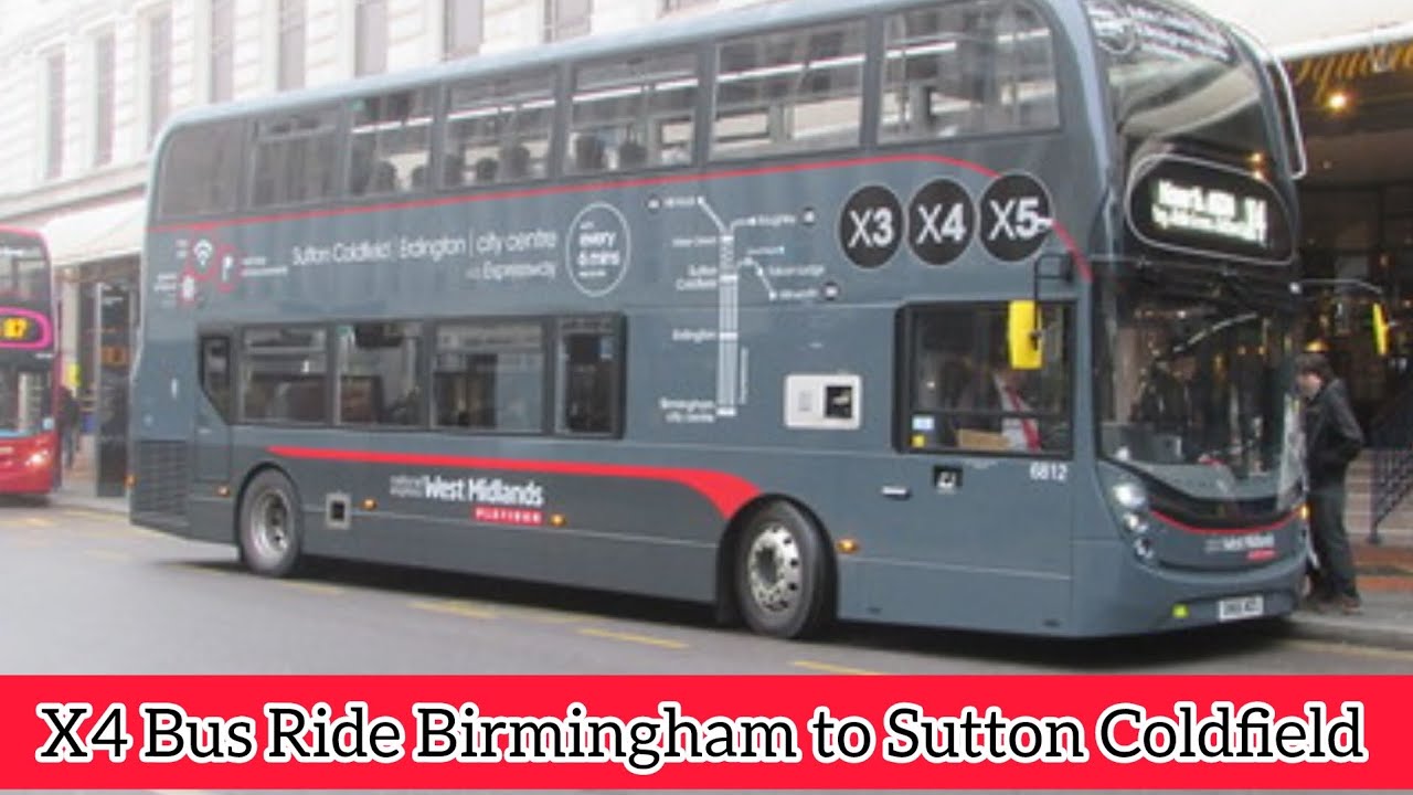 X4 Bus Ride Birmingham To Sutton Coldfield - YouTube
