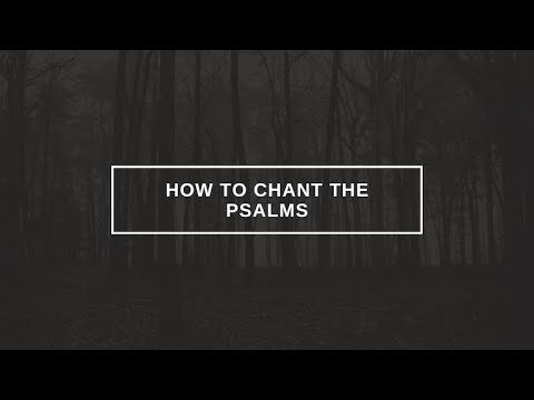 How to Chant the Psalms - YouTube