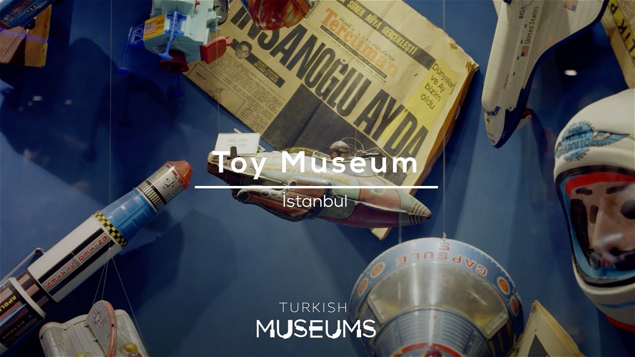Toy Museum, İstanbul | Turkish Museums - YouTube