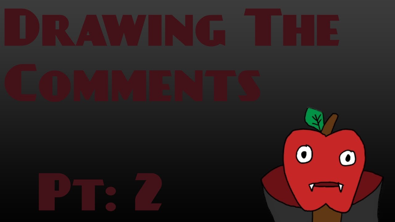 I Drew an Apple Vampire | Drawing The Comments - YouTube