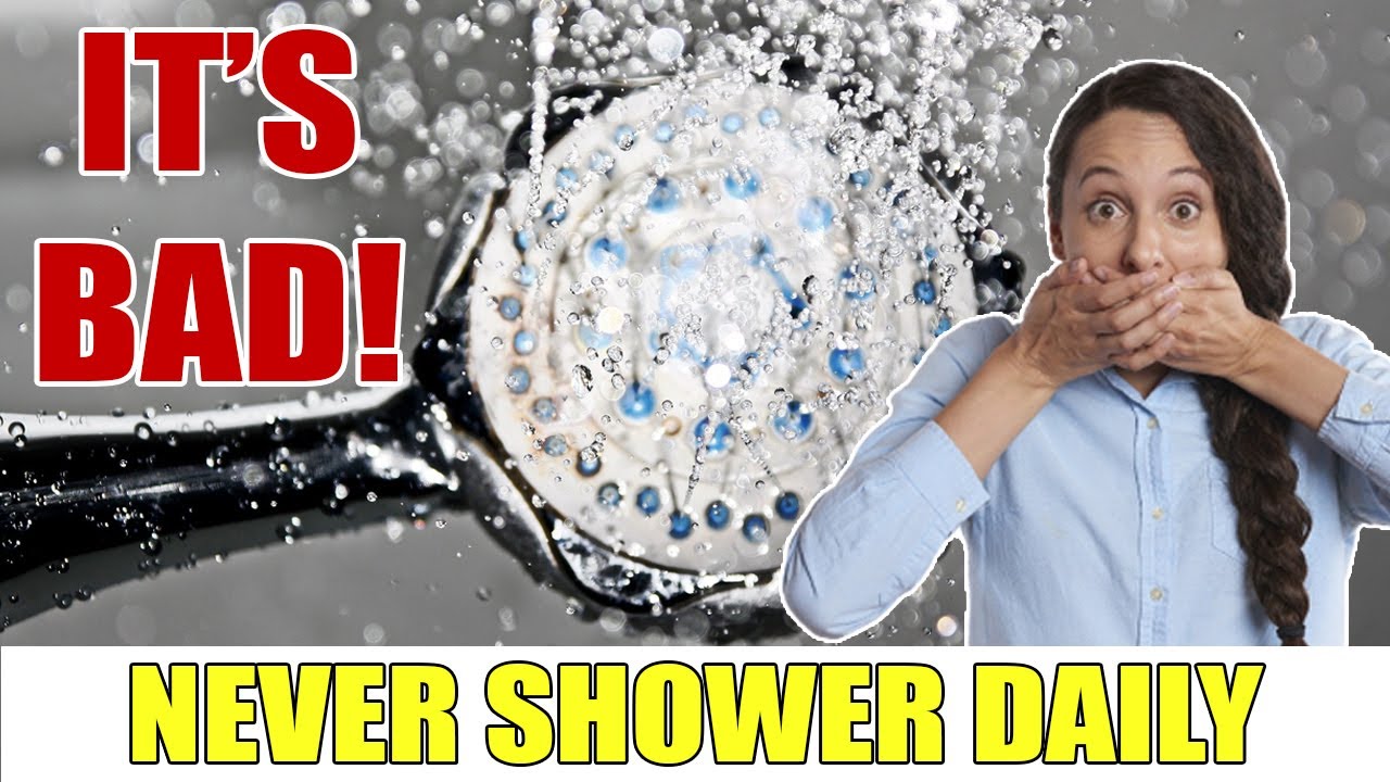 It's Bad! Never Shower Daily (2021 hygiene routine) - YouTube