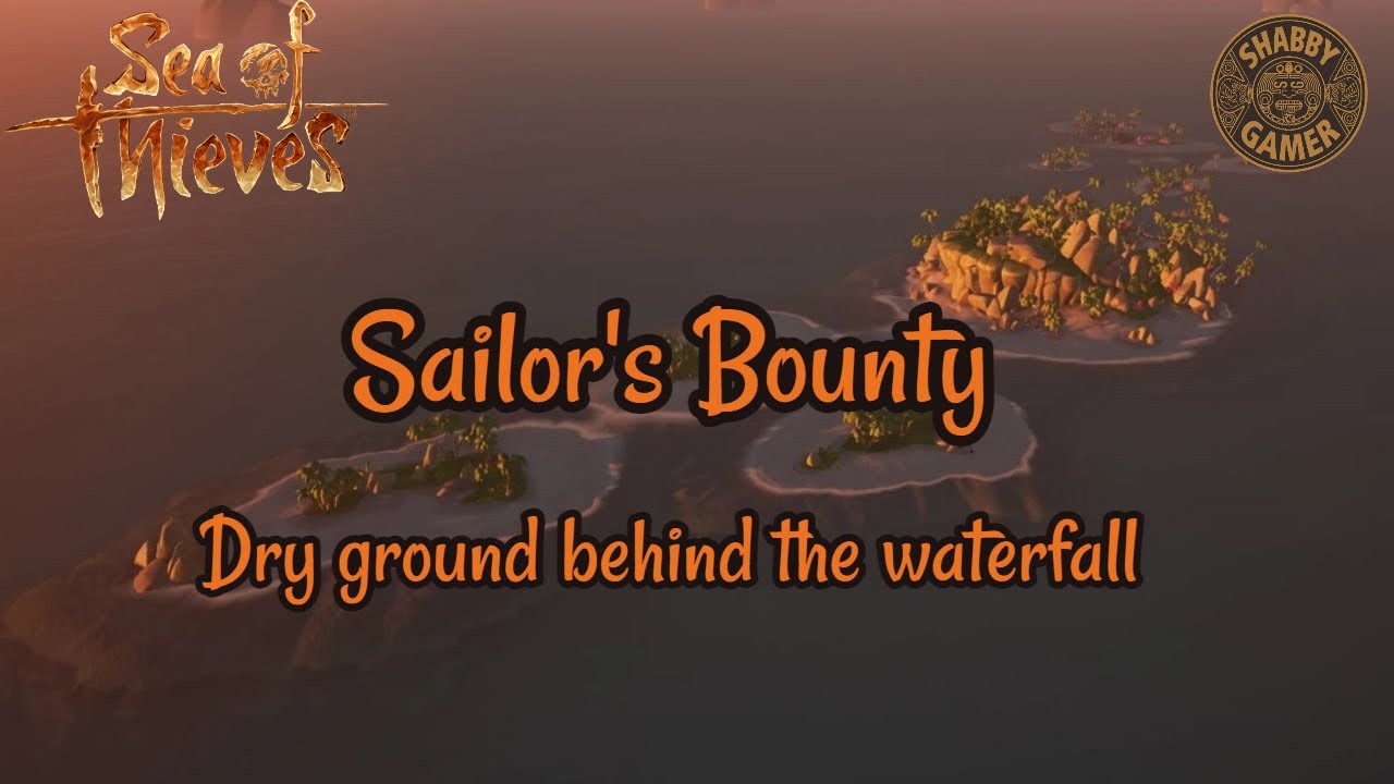 Dry Ground Behind The Waterfall | Sailor's Bounty | Sea Of Thieves ...