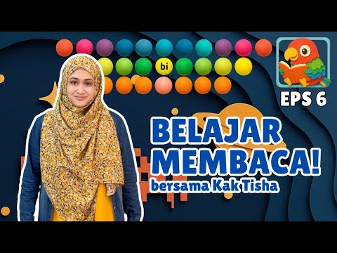 Eps.6: 2 - 6 Tahun Belajar Membaca - BICIDIFIGIHI Kaedah Fonik Seronok Untuk Membaca | Kak Tisha