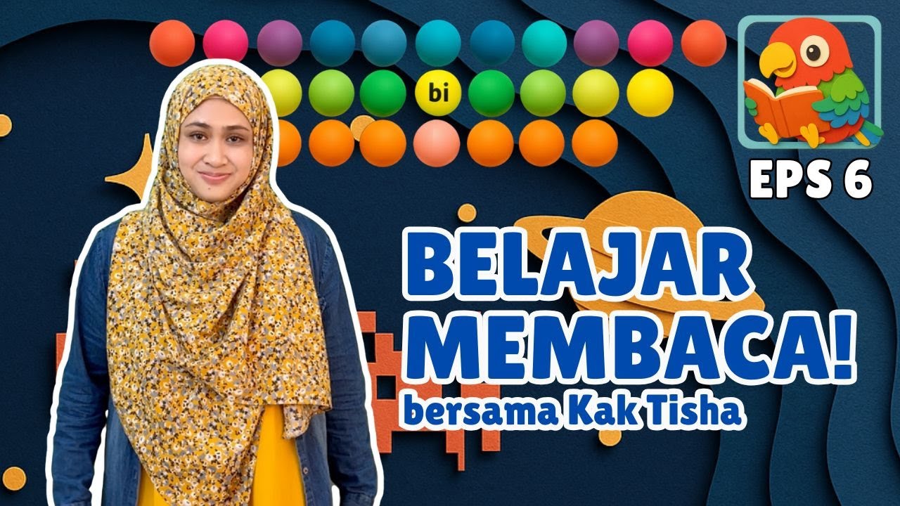 Eps.6: 2 - 6 Tahun Belajar Membaca - BICIDIFIGIHI Kaedah Fonik Seronok ...