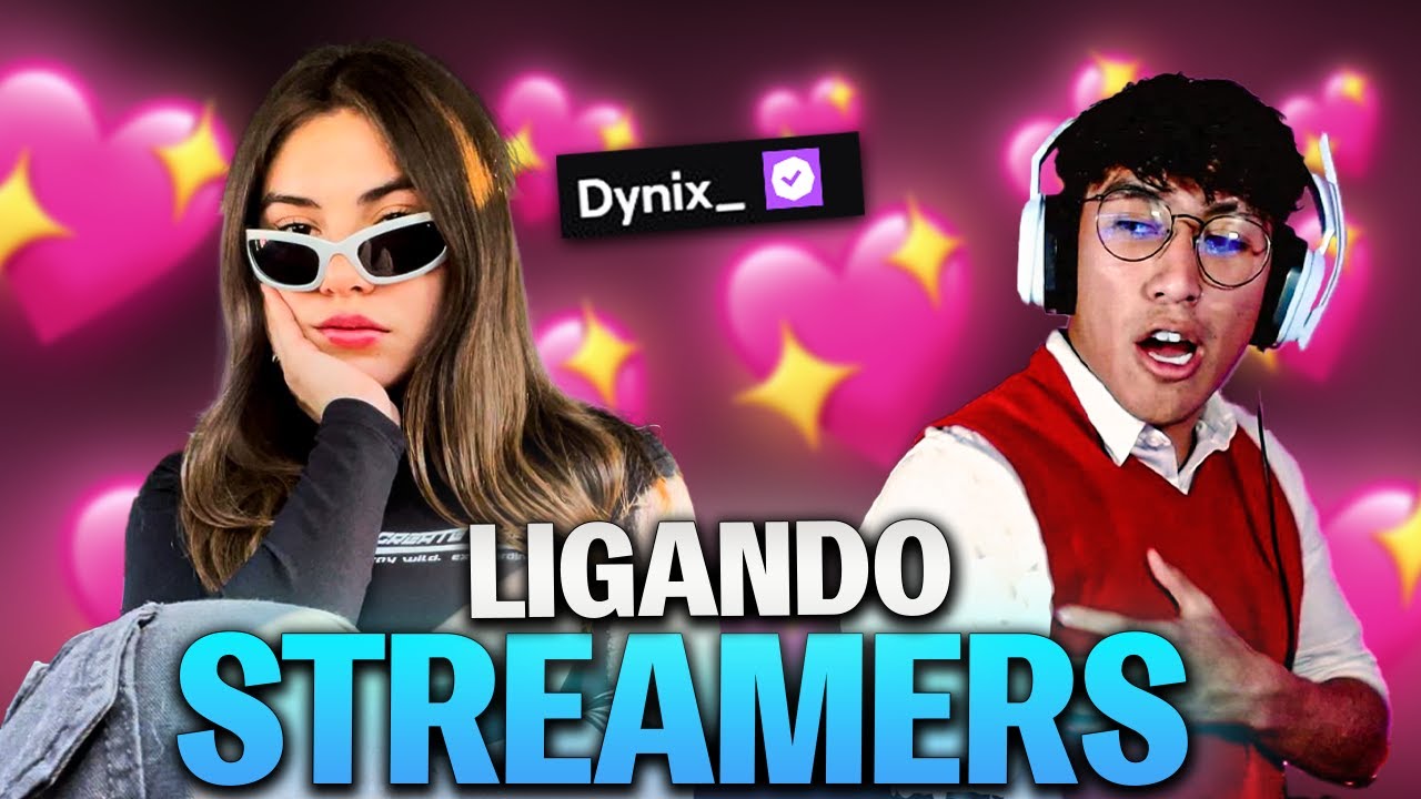 LIGANDO A LA STREAMER #1 | Dynix - YouTube