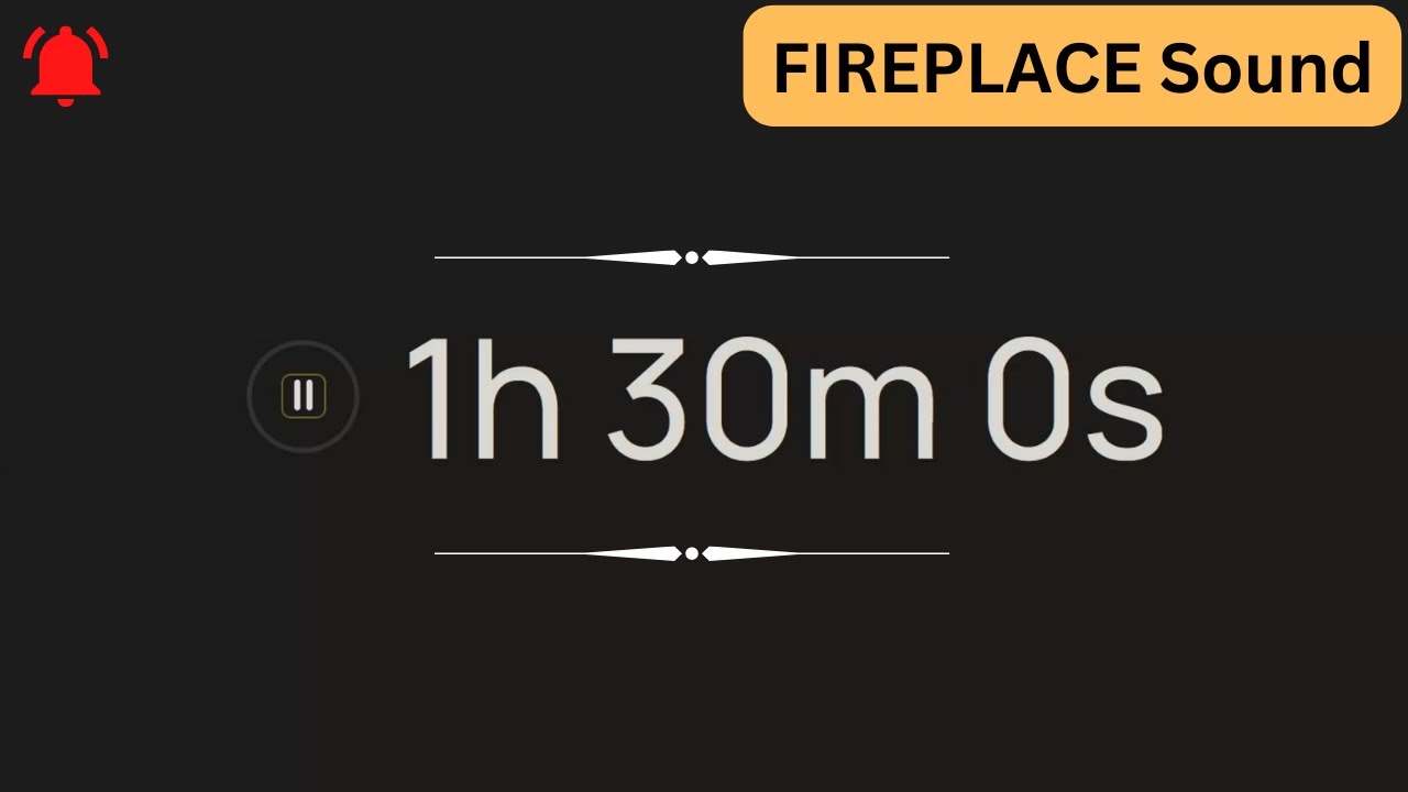 1 Hour 30 min Timer & Alarm Fireplace SOUND COUNTDOWN Relax and Calm - YouTube