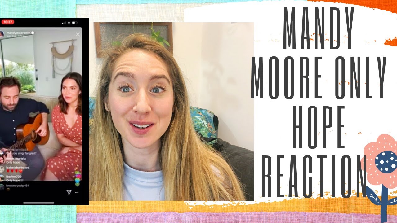 Mandy Moore Only Hope Live on Insta! Voice Teacher Reacts! - YouTube
