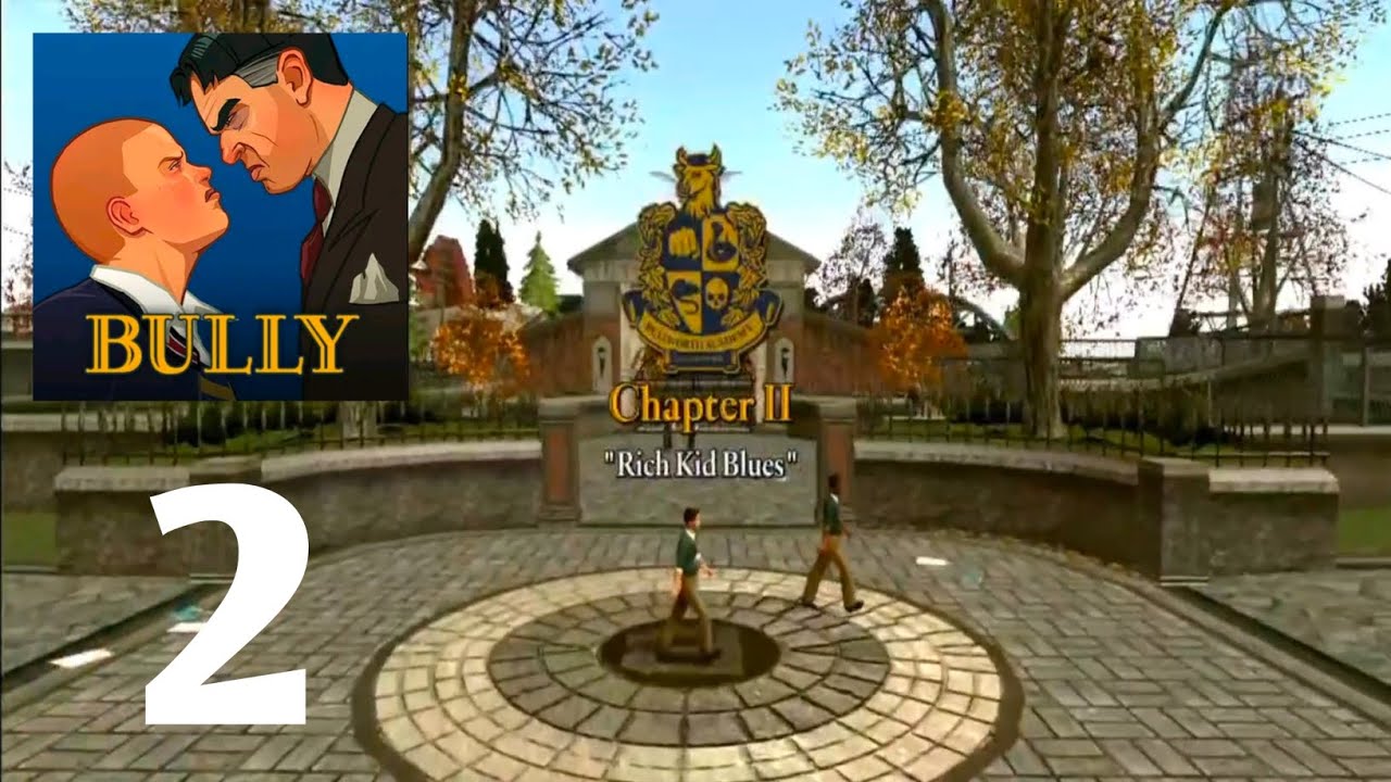 Bully Anniversary Edition - Gameplay Walkthrough (CHAPTER 2), Full Game ...