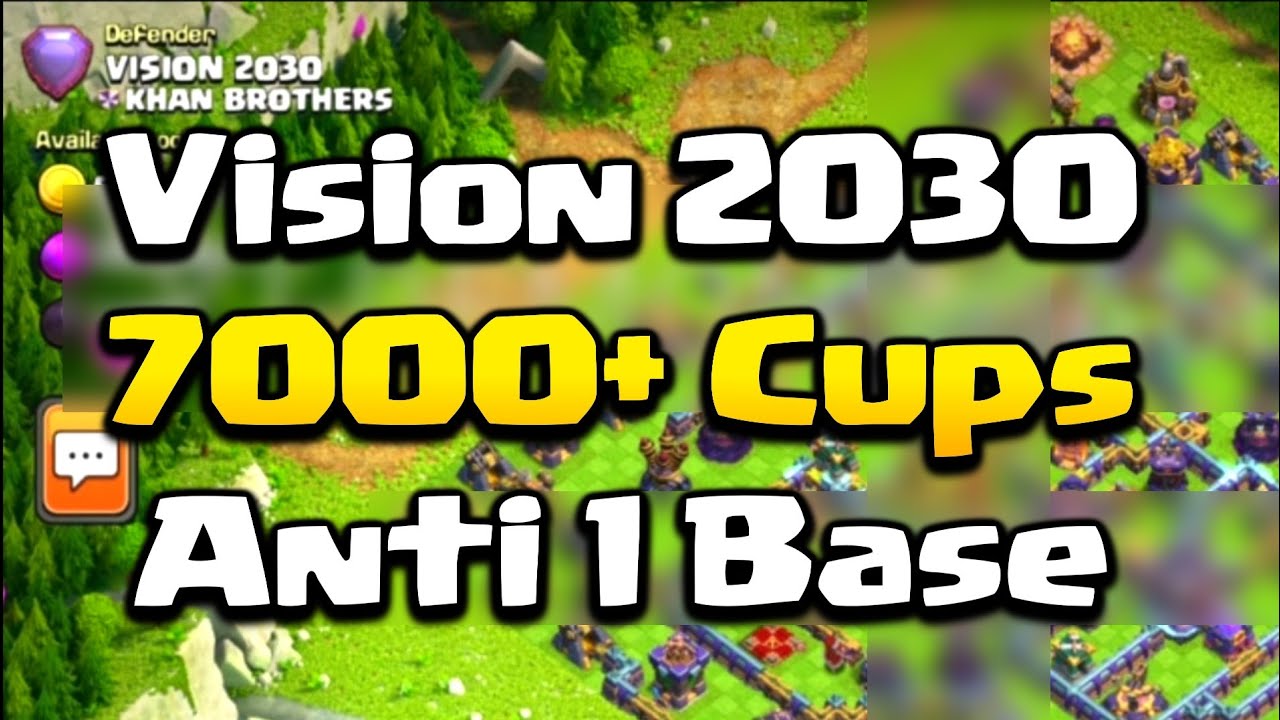 Vision 2030 Player's Th15 7000+ Cups Legend League Base (Anti 1 Star ...