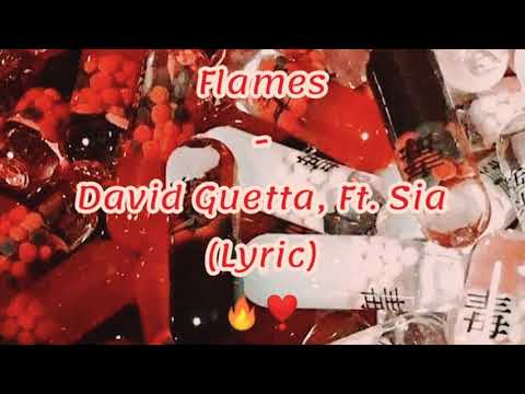 Flames - David Guetta, Ft. Sia (Lyric) - YouTube