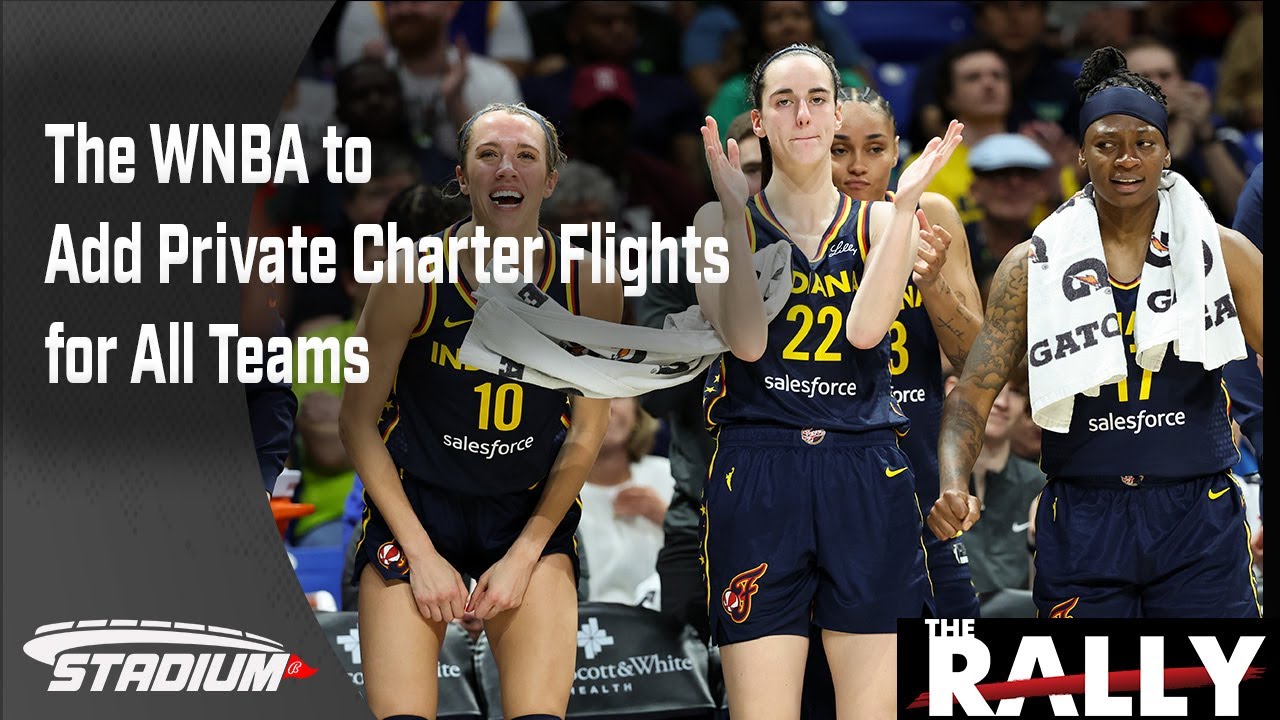 WNBA to Add Private Charter Flights for All Teams - YouTube