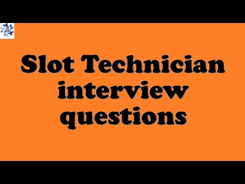 Slot Technician interview questions - YouTube