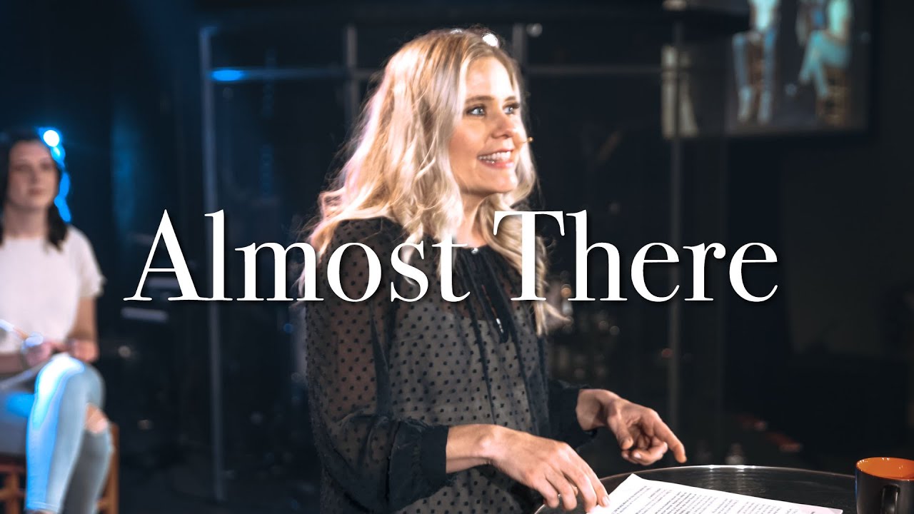 Almost There - YouTube